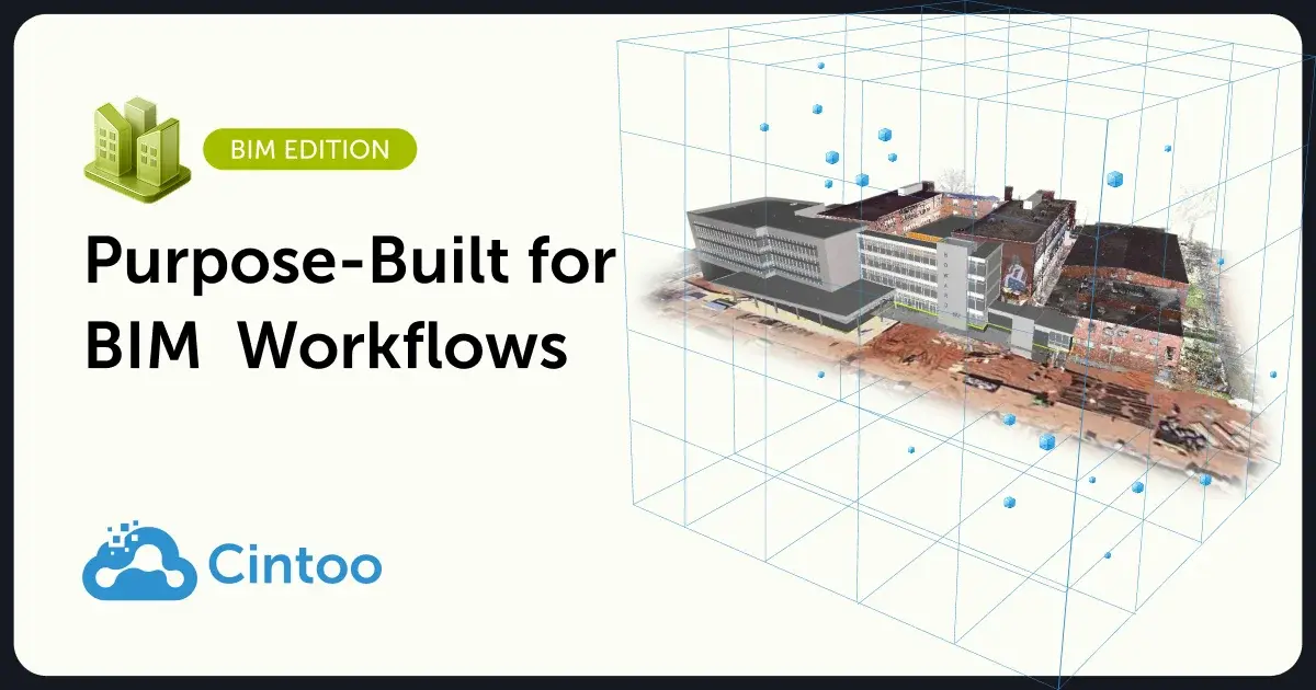 Cintoo BIM Edition – Scan-to-BIM & Reality Capture