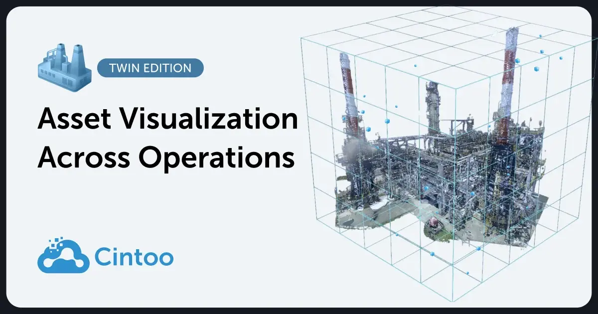 Cintoo Twin Edition – Digital Twin & Asset Insights